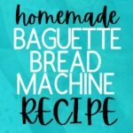 Easy French Baguette Bread Machine Recipe - abitofbread.com